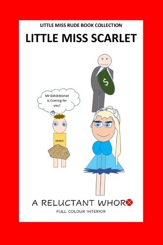 Little Miss Rude Book Collection Little Miss Scarlet a Reluctant Whor ...