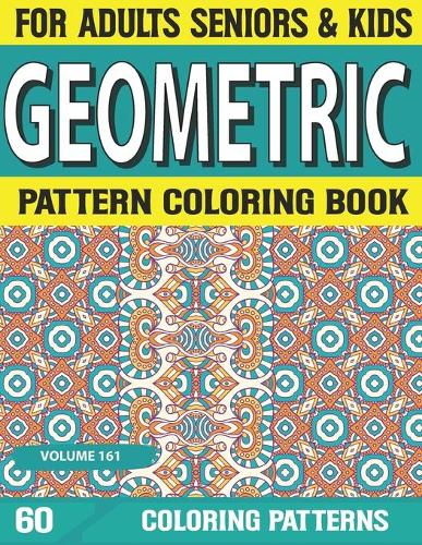 Geometric Pattern Coloring Book by Mahuna V K M L Publication | Waterstones