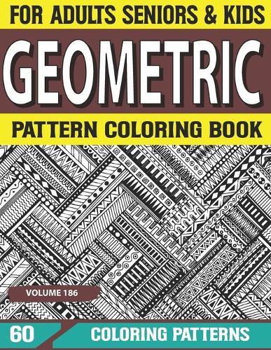 Geometric Pattern Coloring Book by Mahuna V K M L Publication | Waterstones
