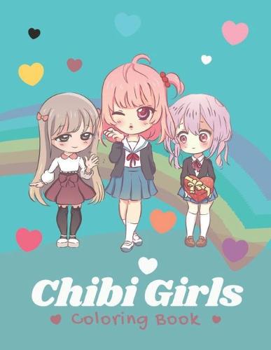Chibi Girls Coloring Book By Chibi Publishing Waterstones