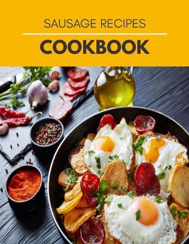 Sausage Recipes Cookbook by Alison Quinn | Waterstones