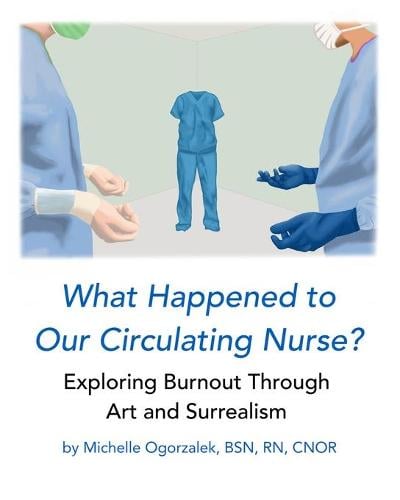 What Happened to Our Circulating Nurse? by Michelle Ogorzalek | Waterstones