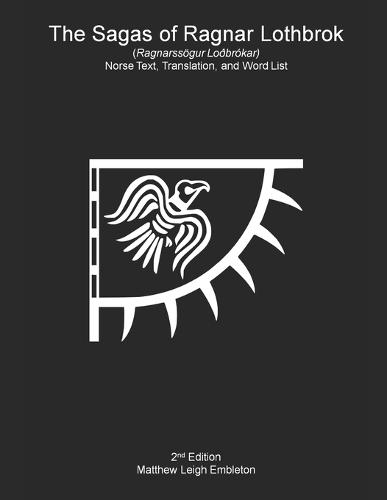 The Sagas of Ragnar Lothbrok (Ragnarssögur Loðbrókar) by Matthew Leigh ...