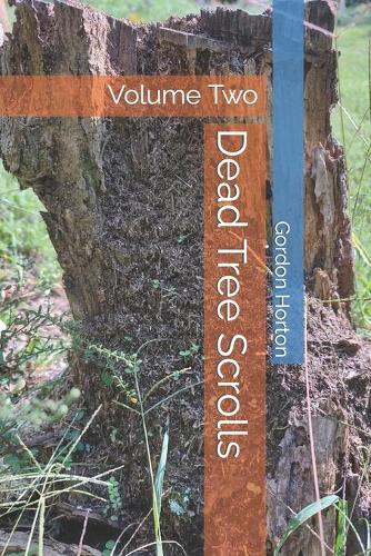 Dead Tree Scrolls by Gordon Horton | Waterstones