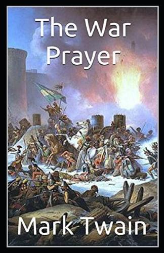 The War Prayer Annotated by Mark Twain | Waterstones