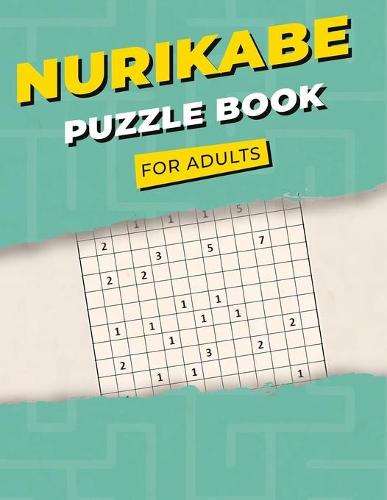 Nurikabe Puzzle BooK For Adults by Hallouma 21 | Waterstones