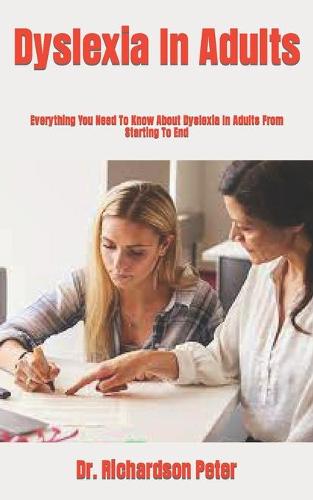 Dyslexia In Adults by Dr Richardson Peter | Waterstones
