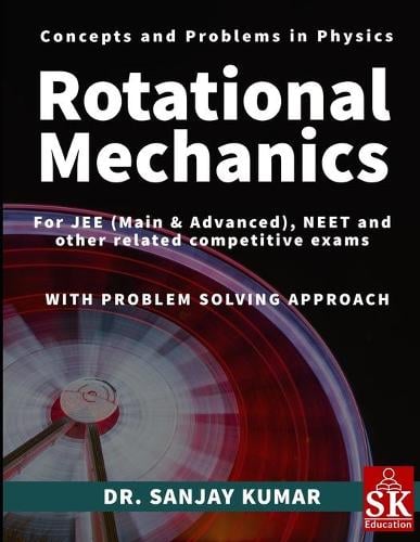 Rotational Mechanics by Sanjay Kumar | Waterstones
