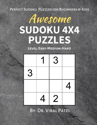 Awesome Sudoku 4X4 Puzzles by Viral Patel | Waterstones