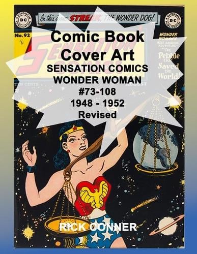 Comic Book Cover Art SENSATION COMICS WONDER WOMAN #73-108 1948 - 1952 ...