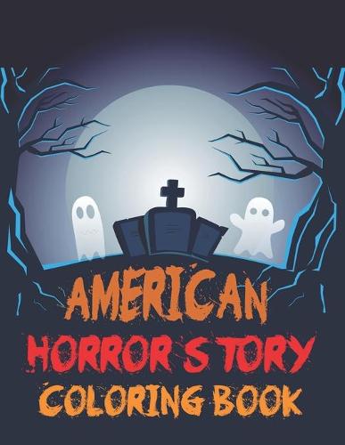American Horror Story Coloring Book by Motaleb Press | Waterstones