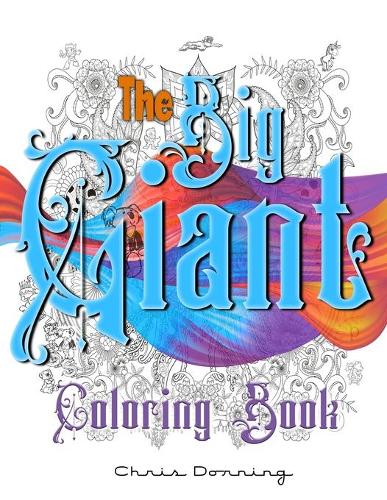 The Big Giant Coloring Book by Chris Dorning | Waterstones