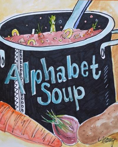 My Alphabet Soup by Nancy Lessard Downing | Waterstones