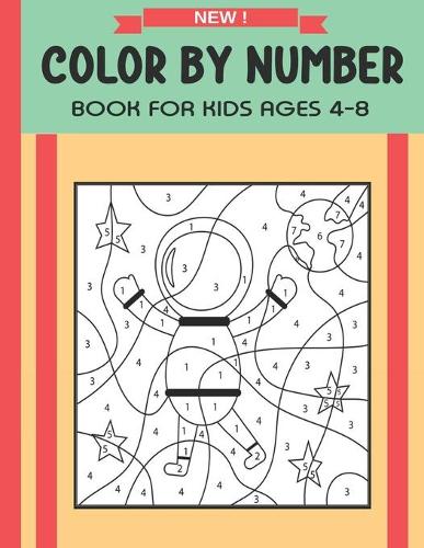 Color By Number Book For Kids Ages 4-8 by Joan H Lavin | Waterstones