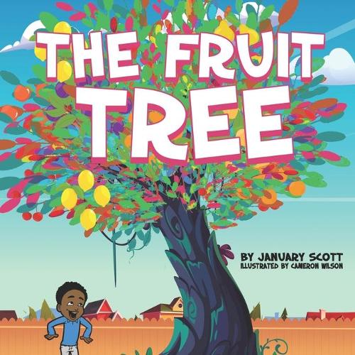 The Fruit Tree by Cameron Wilson, January Scott | Waterstones