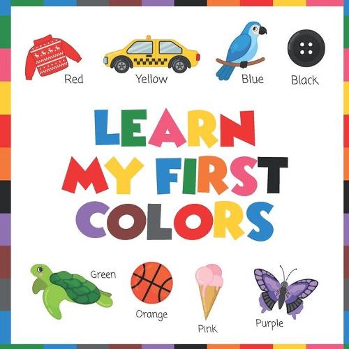 Learn my First Colors by Alex Kriss | Waterstones