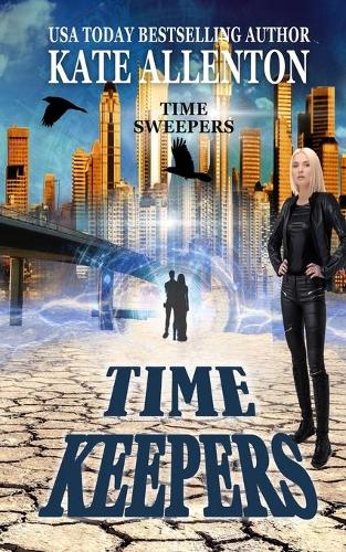 Time Keepers by Kate Allenton | Waterstones