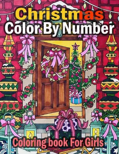 Christmas Color By Number Coloring book For Girls by Royal Colouring ...