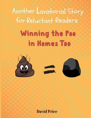 Winning the Poo in Homes Too by Work4u247 Ltd, David Price | Waterstones