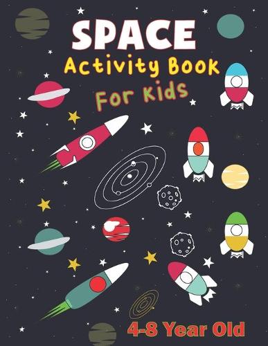 Space Activity Book for Kids 4-8 Year Old by Spaccee Activittyy ...