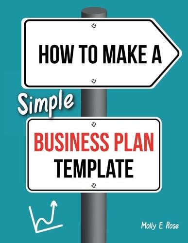 How To Make A Simple Business Plan Template by Molly Elodie Rose ...