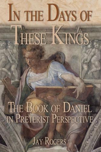 In The Days of These Kings by Jay Rogers | Waterstones
