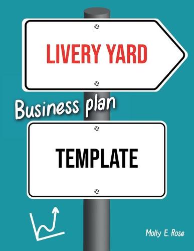 Livery Yard Business Plan Template by Molly Elodie Rose | Waterstones