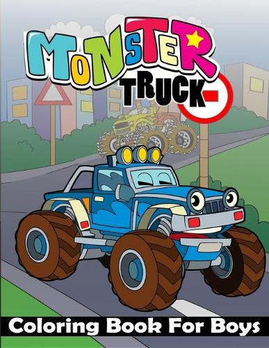 Monster Truck Coloring Book For Boys by Golden Bee | Waterstones