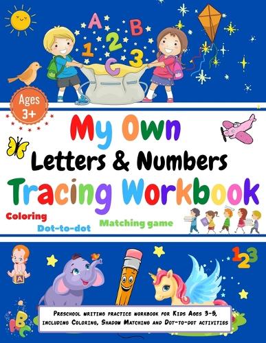 My own Letters and Numbers tracing workbook. Coloring, Matching Game ...
