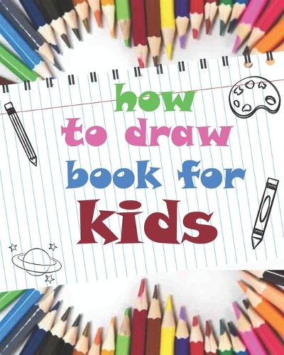 how to draw book for kids by Yassine's Book | Waterstones