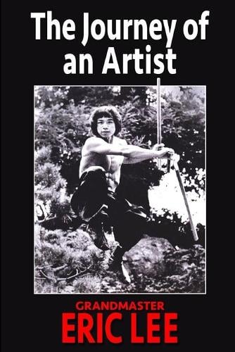 The Journey of an Artist by Eric Wing Chow Lee | Waterstones
