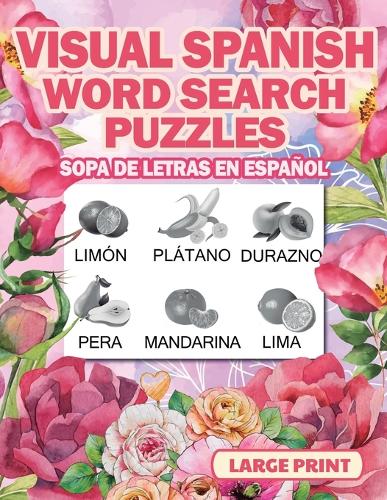 Spanish Word Search Puzzles Large Print Visual (Sopa de Letras en ...