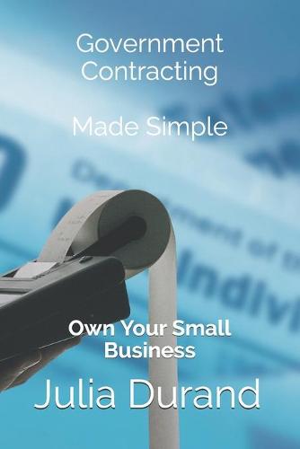 Government Contracting Made Simple by Júlia Durand | Waterstones