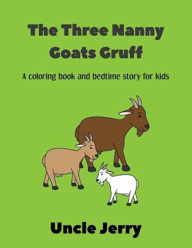 The Three Nanny Goats Gruff by Uncle Jerry | Waterstones