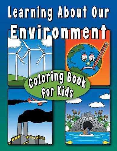 Learning About Our Environment Coloring Book for Kids by Crystal ...