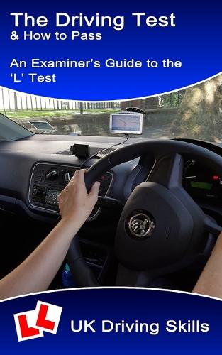 The Driving Test & How to Pass by Uk Driving Skills, Don L Gates ...