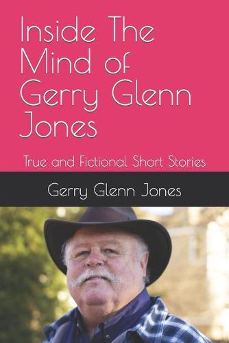 Inside The Mind of Gerry Glenn Jones by Gerry Glenn Jones | Waterstones