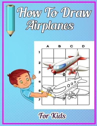 How To Draw Airplanes For Kids by Hassan Creation | Waterstones