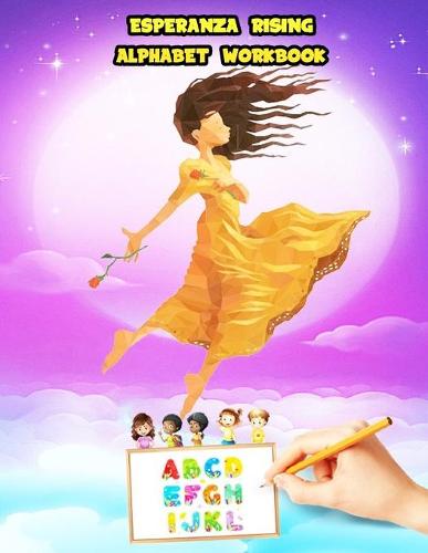 Esperanza Rising Alphabet Workbook by Nursery Rhymes Kids | Waterstones