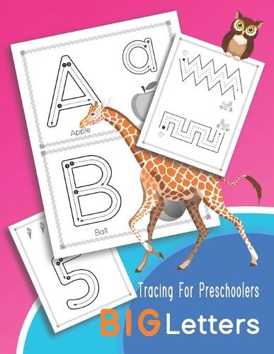 Tracing For Preschoolers BIG Letters by Ester Howland | Waterstones