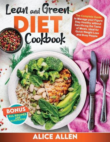 Lean and Green Diet Cookbook by Alice Allen | Waterstones