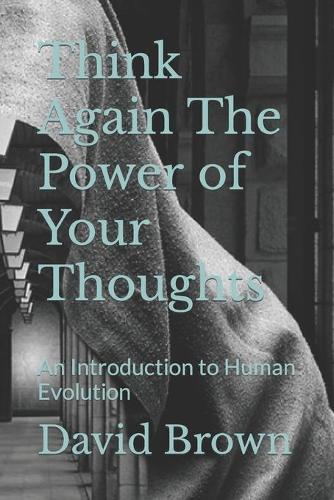 Think Again The Power of Your Thoughts by David Davinci, David Solomon ...