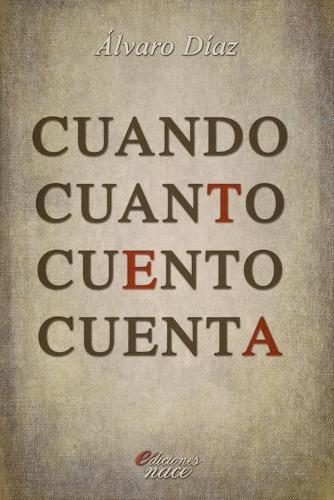 Cuando Cuanto Cuento Cuenta by Álvaro Díaz | Waterstones
