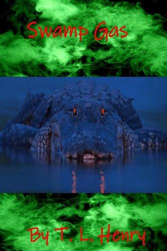 Swamp Gas by T L Henry | Waterstones