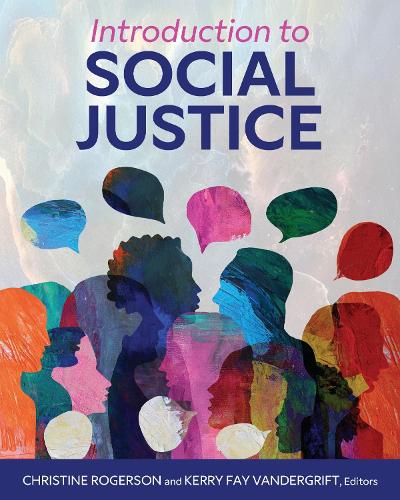 Introduction to Social Justice by Christine Rogerson, Kerry Vandergrift ...