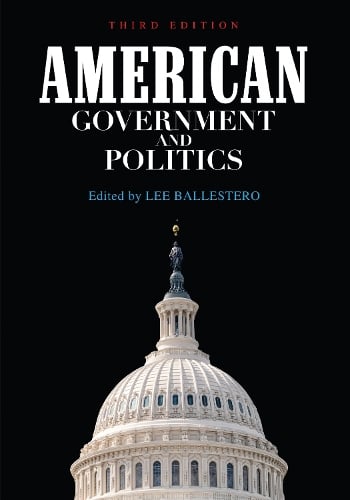 American Government and Politics by Lee Ballestero | Waterstones