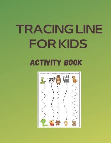 Tracing Line for Kids - Activity Book by Mig Galdra | Waterstones