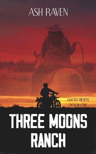 Three Moons Ranch by Ash Raven | Waterstones