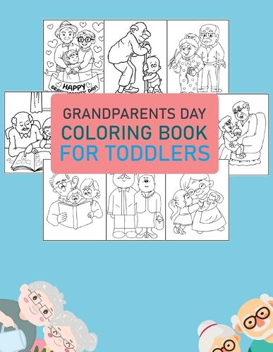 Grandparents Day Coloring Book For Toddlers by Grandparents Day Book ...