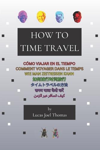 How to Time Travel by Lucas Joel Thomas | Waterstones